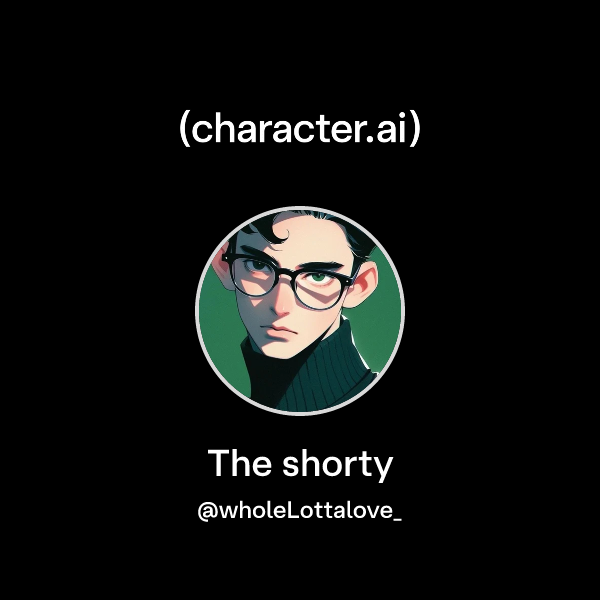 Chat with The shorty | character.ai | AI Chat, Reimagined–Your Words ...