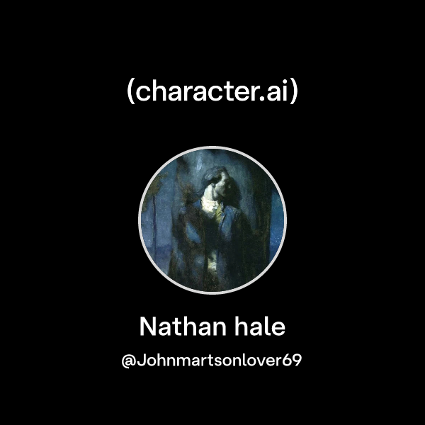 Chat with Nathan hale | character.ai | Personalized AI for every moment ...
