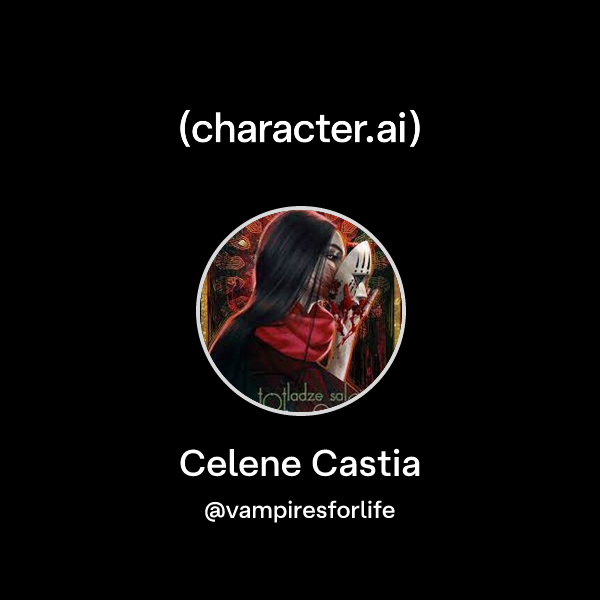 Chat with Celene Castia | character.ai | AI Chat, Reimagined–Your Words ...