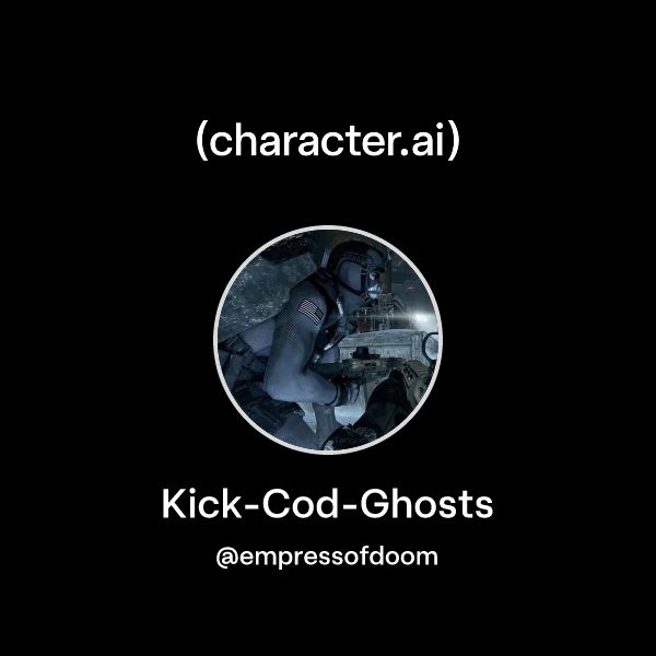 Chat with Kick-Cod-Ghosts | character.ai | AI Chat, Reimagined–Your ...