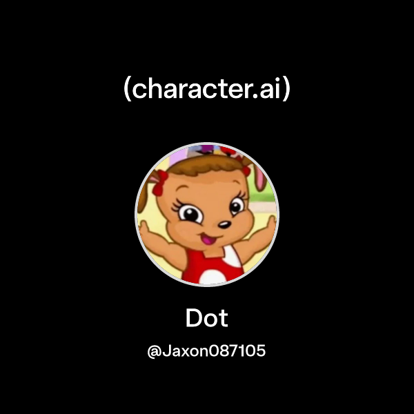 Chat with Dot | character.ai | AI Chat, Reimagined–Your Words. Your World.