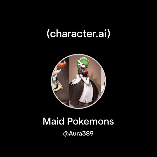 Chat with Maid Pokemons | character.ai | AI Chat, Reimagined–Your Words ...