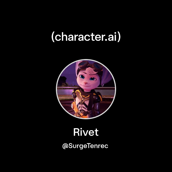 Chat with Rivet | character.ai | AI Chat, Reimagined–Your Words. Your ...