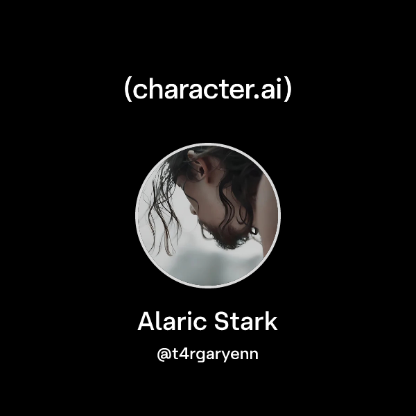 Chat with Alaric Stark | character.ai | AI Chat, Reimagined–Your Words ...