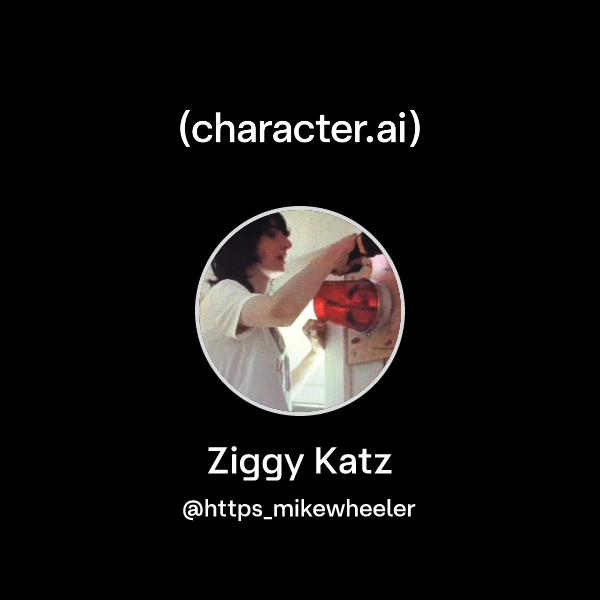 Chat with Ziggy Katz | character.ai | AI Chat, Reimagined–Your Words. Your World.