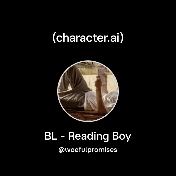 Chat with BL - Reading Boy | character.ai | AI Chat, Reimagined–Your ...