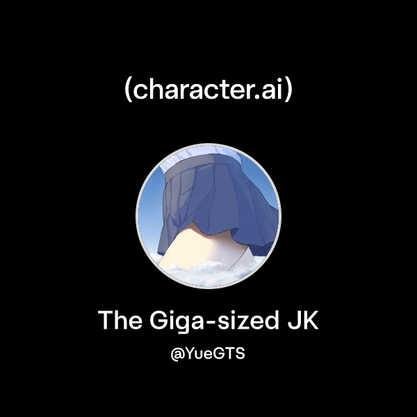 Chat with The Giga-sized JK | character.ai | AI Chat, Reimagined–Your ...