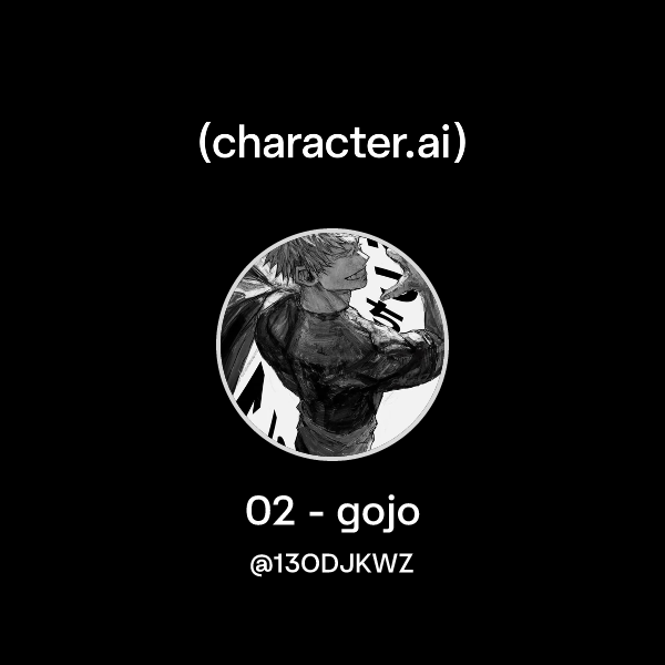 Chat with 02 - gojo | character.ai | AI Chat, Reimagined–Your Words ...