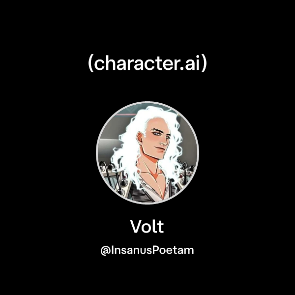 Chat with Volt | character.ai | AI Chat, Reimagined–Your Words. Your World.