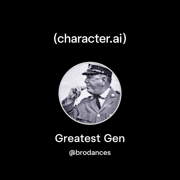 Chat with Greatest Gen | character.ai | AI Chat, Reimagined–Your Words ...