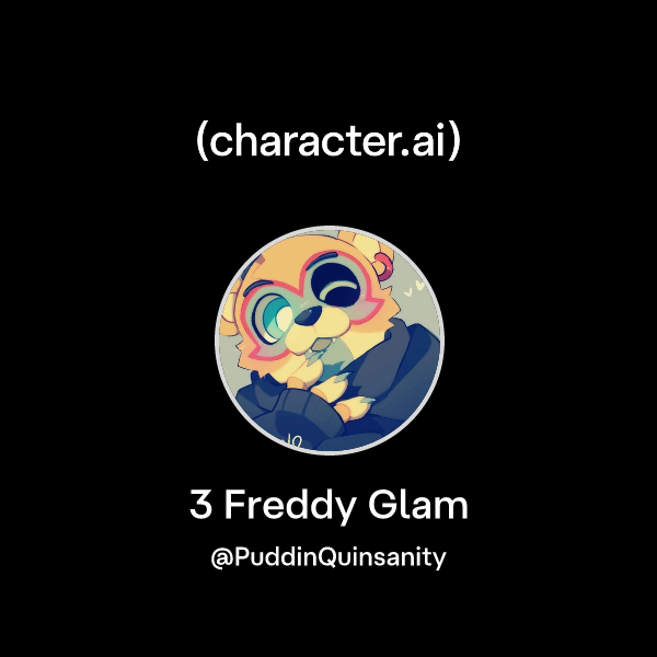 Chat with 3 Freddy Glam | character.ai | Personalized AI for every ...