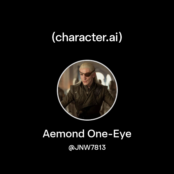 Chat with Aemond One-Eye | character.ai | AI Chat, Reimagined–Your ...
