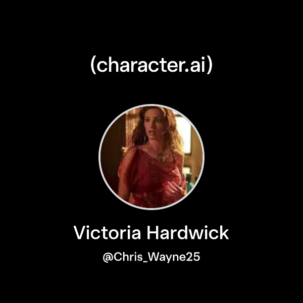 Chat with Victoria Hardwick | character.ai | AI Chat, Reimagined–Your ...