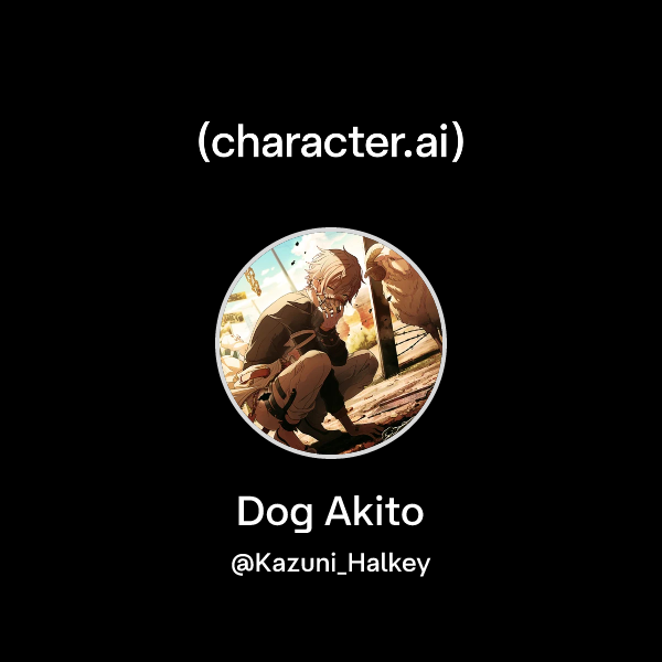 Chat with Dog Akito | character.ai | AI Chat, Reimagined–Your Words ...
