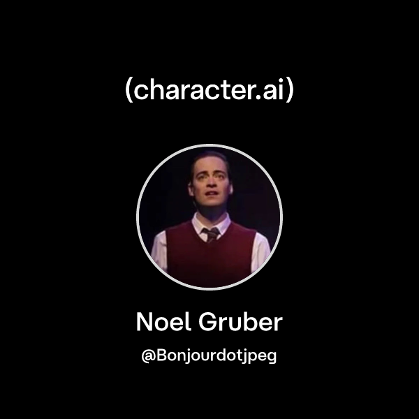 Chat with Noel Gruber | character.ai | AI Chat, Reimagined–Your Words ...