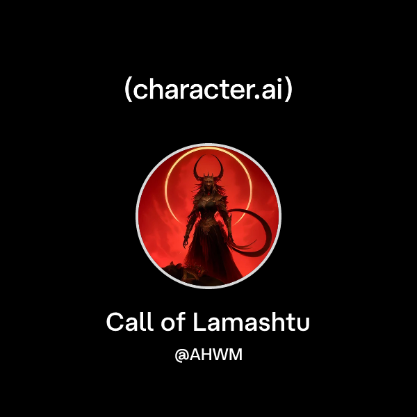 Chat with Call of Lamashtu | character.ai | AI Chat, Reimagined–Your ...