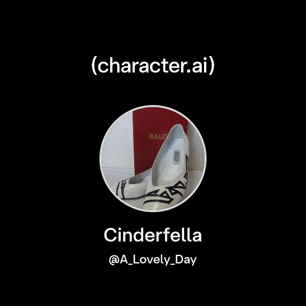Chat with Cinderfella | character.ai | Personalized AI for every moment ...