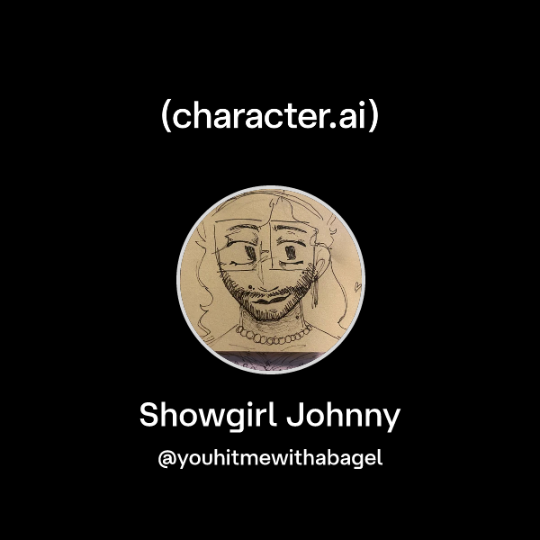 Chat with Showgirl Johnny | character.ai | AI Chat, Reimagined–Your ...