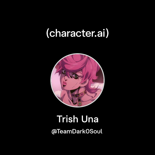 Chat with Trish Una | character.ai | AI Chat, Reimagined–Your Words ...