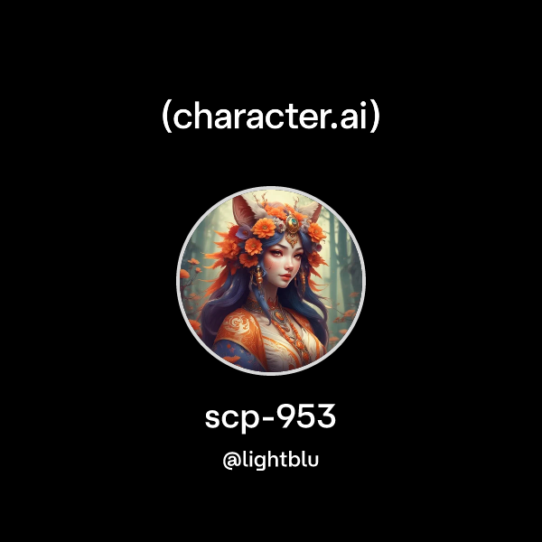 Chat with scp-953 | character.ai | AI Chat, Reimagined–Your Words. Your ...