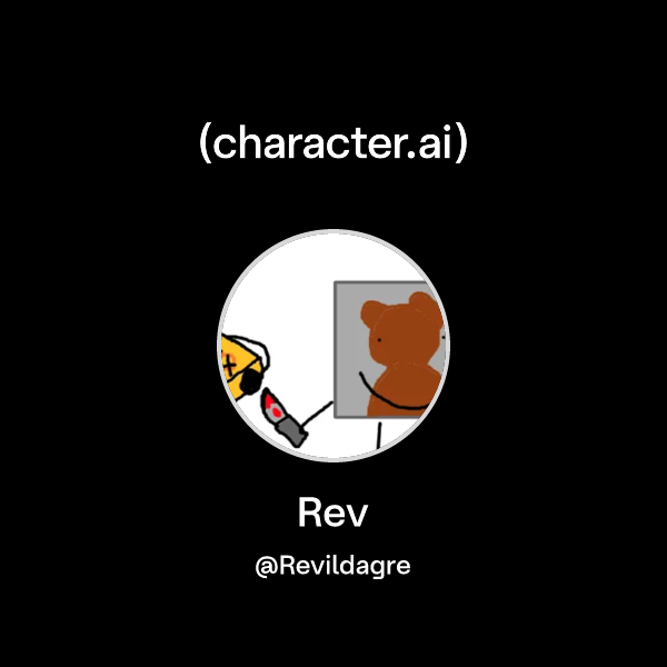 Chat with Rev | character.ai | AI Chat, Reimagined–Your Words. Your World.