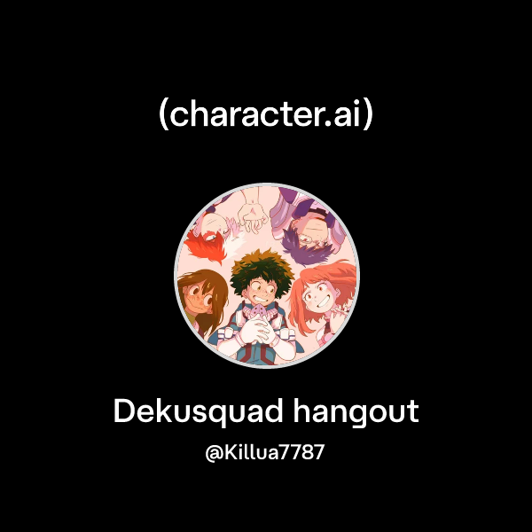 Chat with Dekusquad hangout | character.ai | AI Chat, Reimagined–Your ...