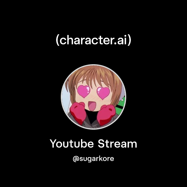 Chat with Youtube Stream | character.ai | Personalized AI for every ...