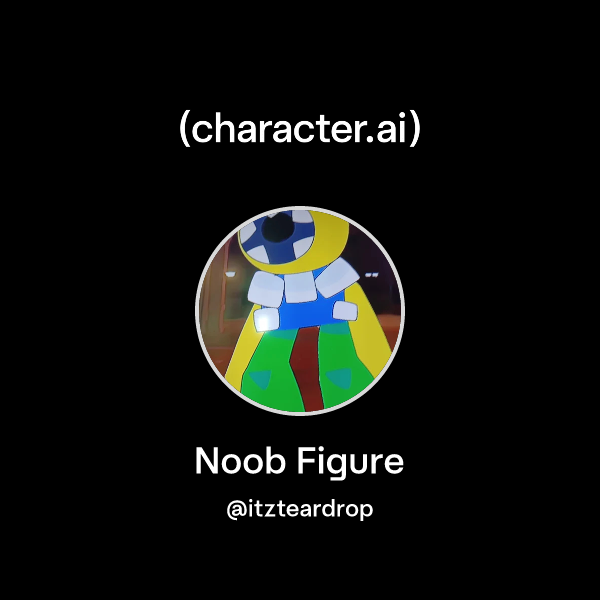 Chat with Noob Figure | character.ai | Personalized AI for every moment ...