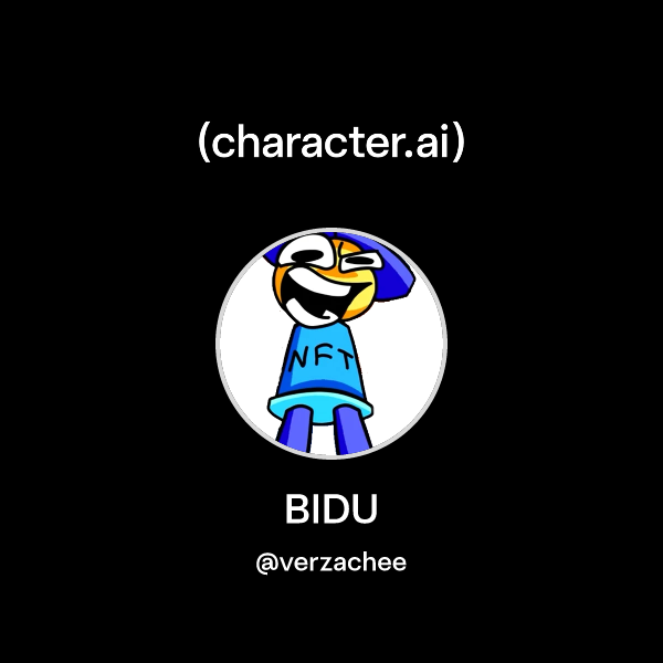 Chat with BIDU | character.ai | AI Chat, Reimagined–Your Words. Your World.