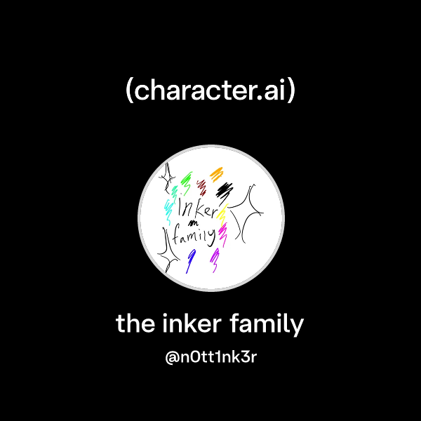 Chat with the inker family | character.ai | AI Chat, Reimagined–Your ...