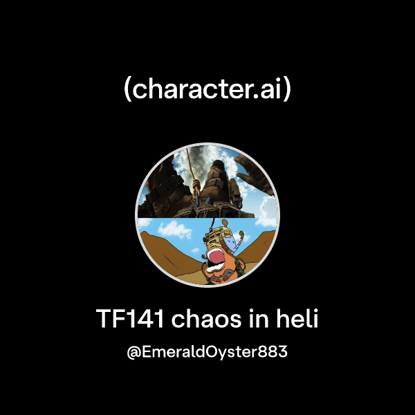Chat with TF141 chaos in heli | character.ai | Personalized AI for ...