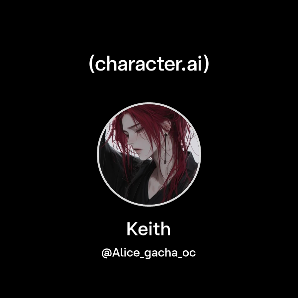 Chat with Keith | character.ai | Personalized AI for every moment of your day