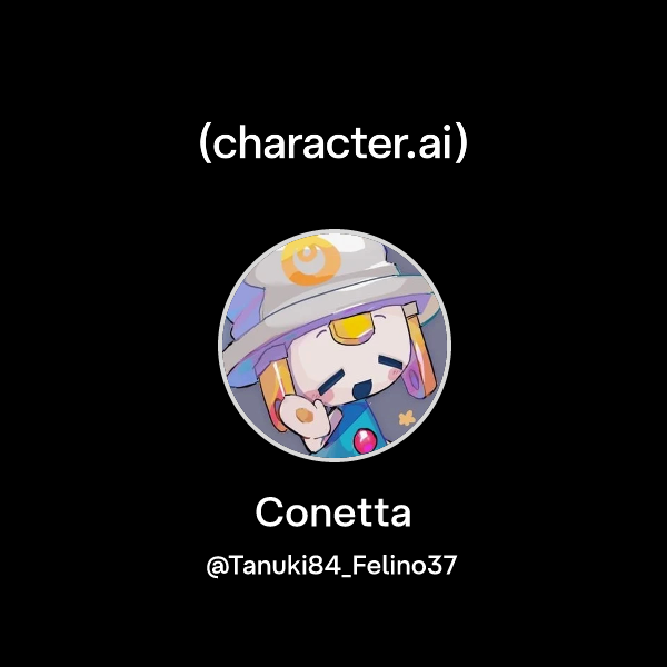 Chat with Conetta | character.ai | Personalized AI for every moment of ...