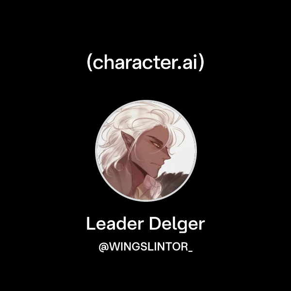 Chat with Leader Delger | character.ai | Personalized AI for every ...