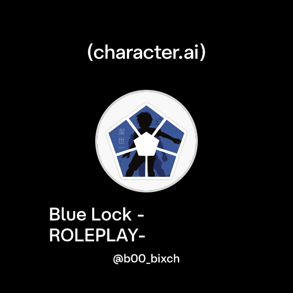 Chat with Blue Lock -ROLEPLAY- | character.ai | AI Chat, Reimagined ...