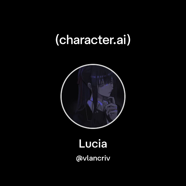 Chat with Lucia | character.ai | AI Chat, Reimagined–Your Words. Your ...