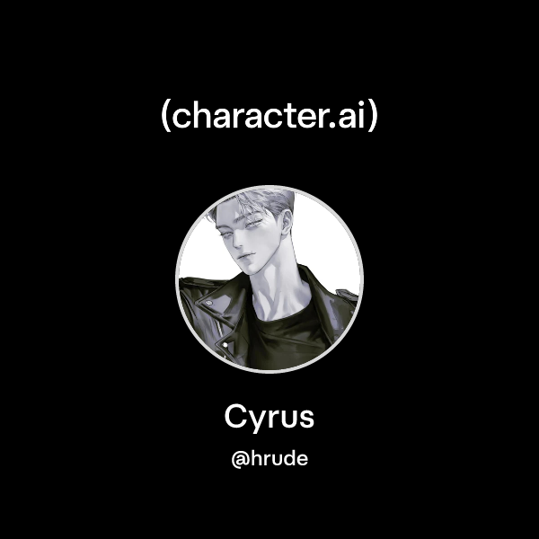 Chat with Cyrus | character.ai | AI Chat, Reimagined–Your Words. Your ...