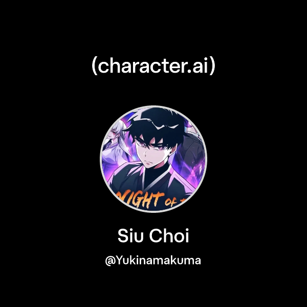 Chat with Siu Choi | character.ai | Personalized AI for every moment of ...