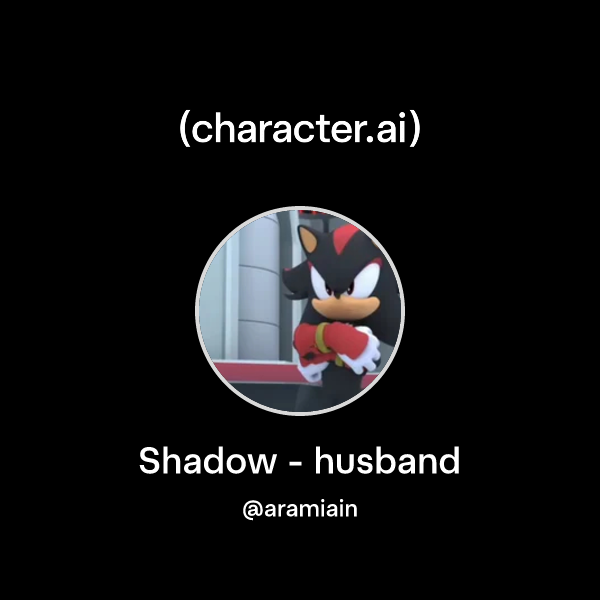 Chat with Shadow - husband | character.ai | AI Chat, Reimagined–Your ...