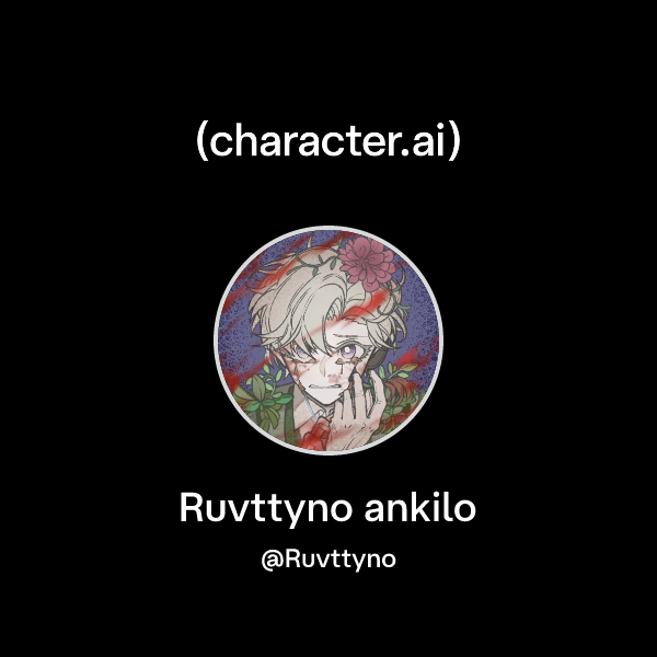 Chat with Ruvttyno ankilo | character.ai | Personalized AI for every ...