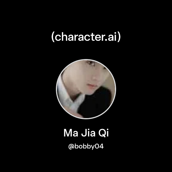 Chat with Ma Jia Qi | character.ai | AI Chat, Reimagined–Your Words ...