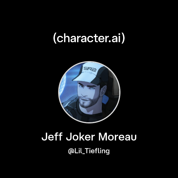 Chat with Jeff Joker Moreau | character.ai | AI Chat, Reimagined–Your Words. Your World.