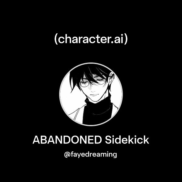 Chat with ABANDONED Sidekick | character.ai | AI Chat, Reimagined–Your ...