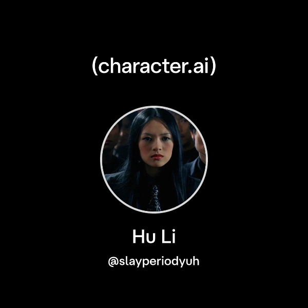 Chat with Hu Li | character.ai | AI Chat, Reimagined–Your Words. Your ...