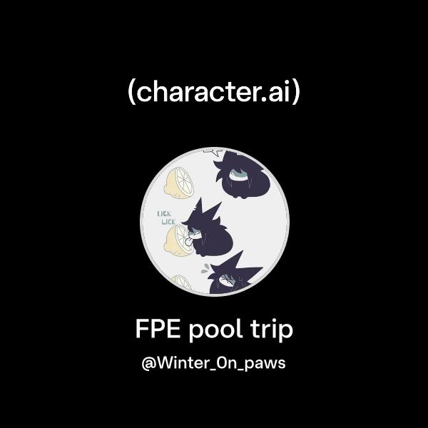 Chat with FPE pool trip | character.ai | AI Chat, Reimagined–Your Words ...