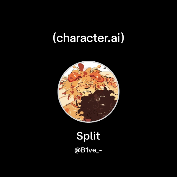 Chat with Split | character.ai | AI Chat, Reimagined–Your Words. Your ...
