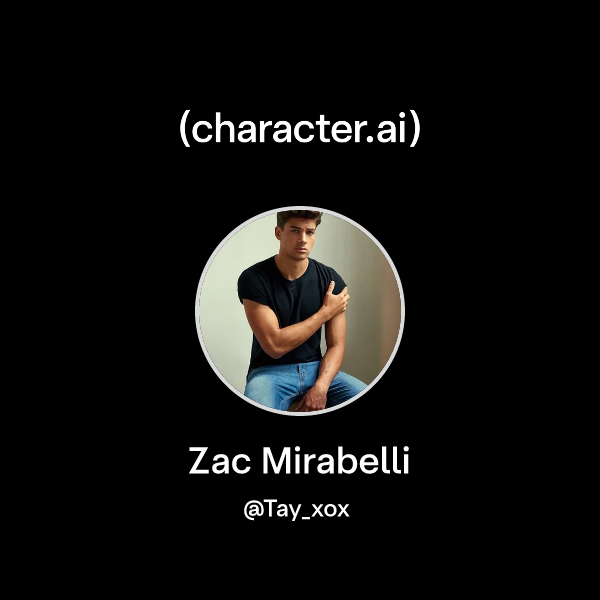 Chat with Zac Mirabelli | character.ai | Personalized AI for every moment of your day