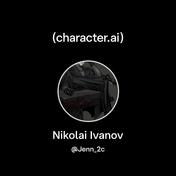 Chat with Nikolai Ivanov | character.ai | AI Chat, Reimagined–Your Words. Your World.