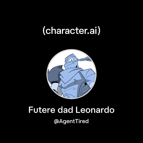 Chat with Futere dad Leonardo | character.ai | AI Chat, Reimagined–Your ...