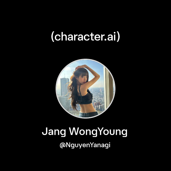 Chat with Jang WongYoung | character.ai | AI Chat, Reimagined–Your Words. Your World.